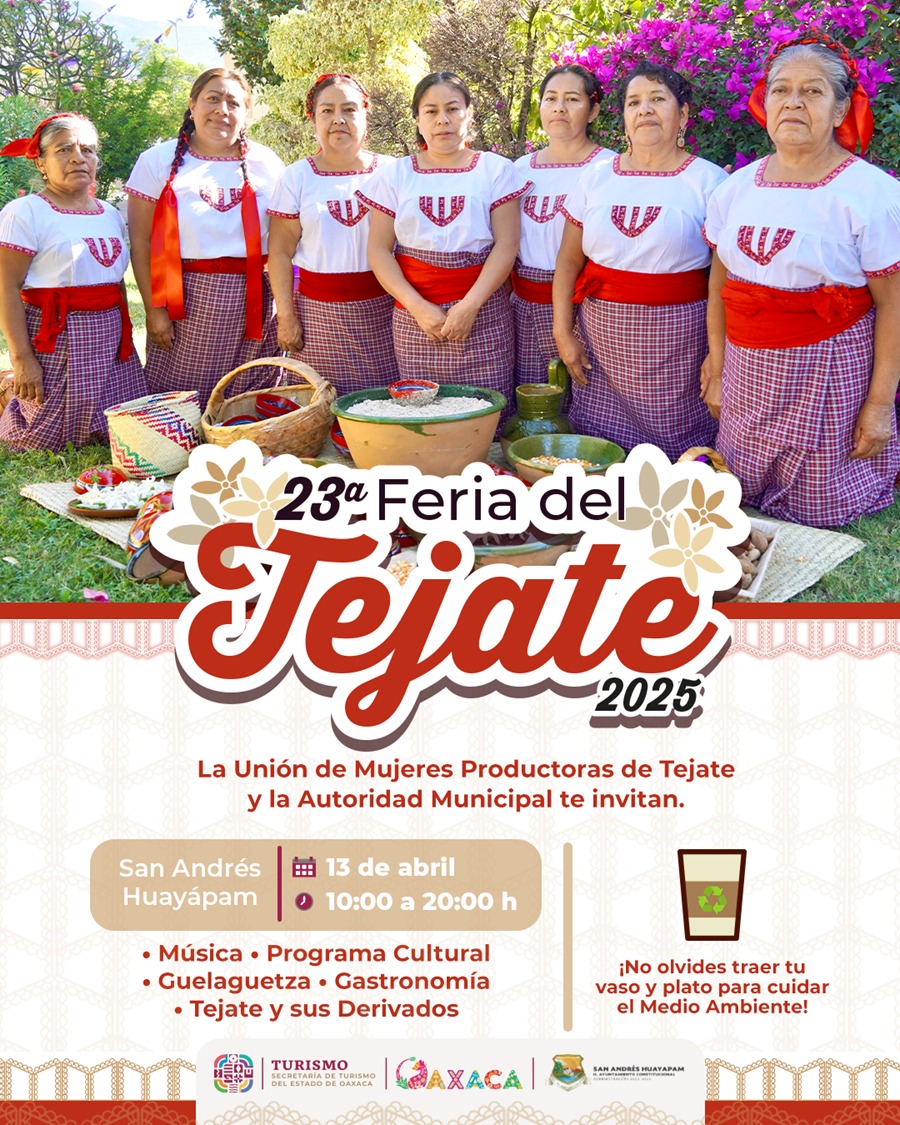 Invita San Andrés Huayápam a la XXIII Feria del Tejate, festejo de ...